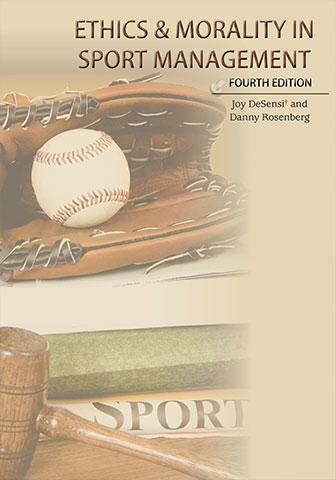 Ethics and Morality in Sport Management 4th Ed. | FiT Publishing